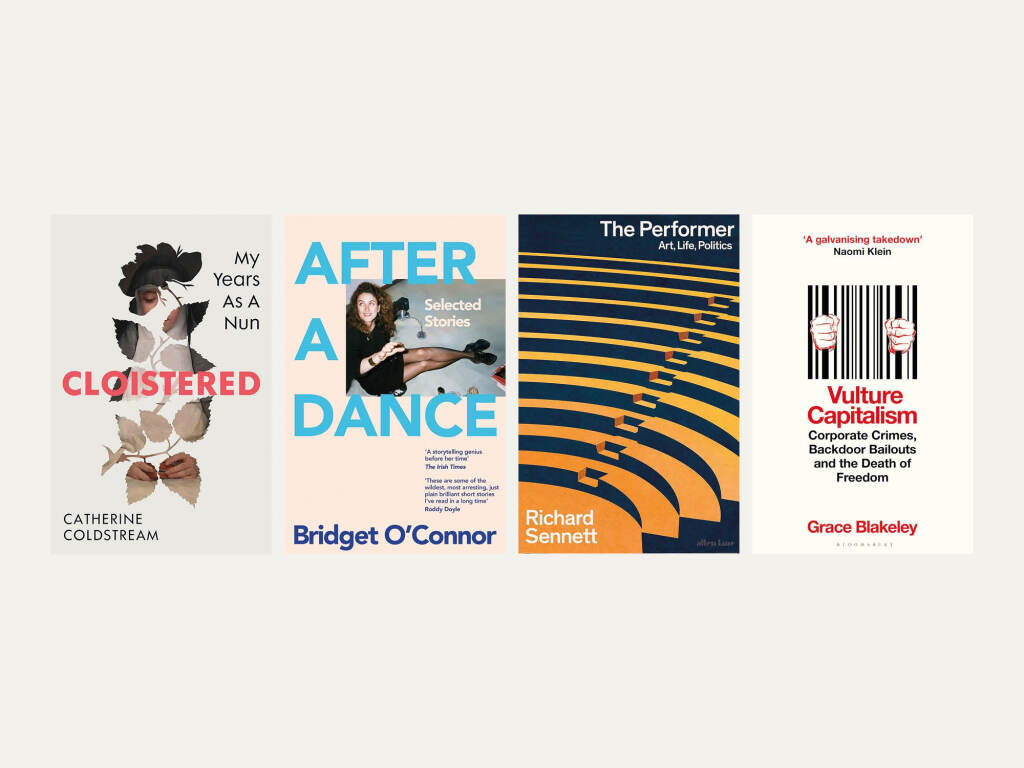 From Bridget O’Connor to Grace Blakeley: new books reviewed in short ...